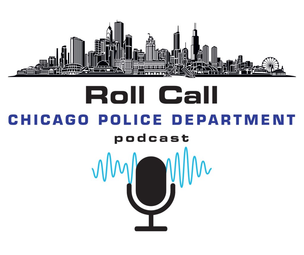 Chicago Police Department Launches New Podcast Series “Roll Call ...